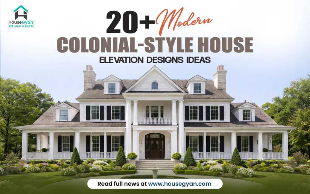 20+ Modern Colonial-Style House Elevation Designs Ideas 2026